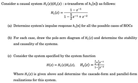 Solved Consider a causal system 𝐻1 𝑧 𝐻1 𝑧 Chegg com