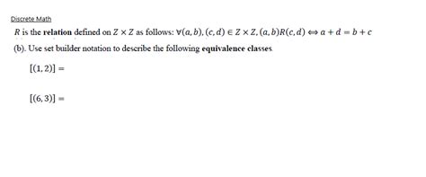 solved discrete math r is the relation defined on 2 x z as