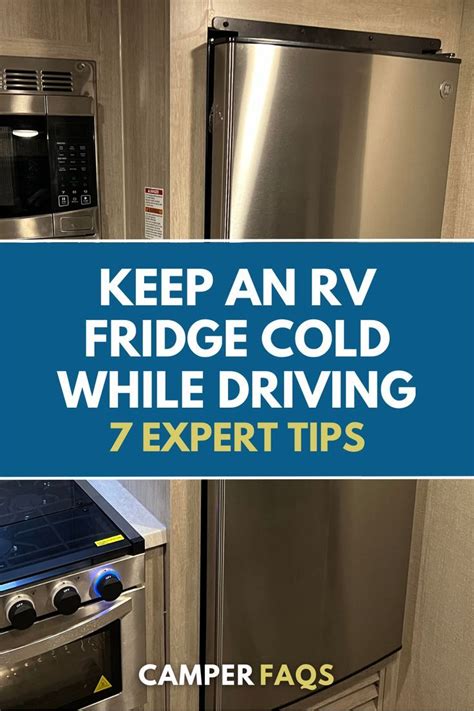 How To Keep An Rv Fridge Cold While Driving 7 Cool Tips Artofit