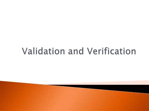 Validation And Verification Ppt