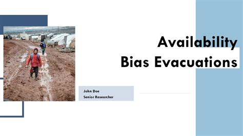 Availability Bias Evacuations Ppt Designs Acp Ppt Slide