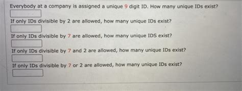 Solved Everybody At A Company Is Assigned A Unique 9 Digit