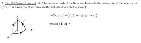 Sec 16 8 ﻿stokes Theorem ﻿let C ﻿be The Curve Made