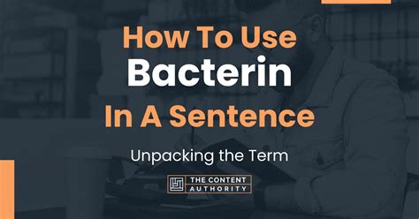 How To Use Bacterin In A Sentence Unpacking The Term