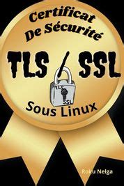 Certificat De S Curit TLS SSL Sous Linux Shop Today Get It Tomorrow