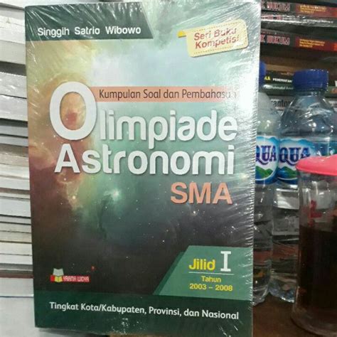 Jual Kumpulan Soal Dan Pembahasan Olimpiade Astronomi Sma Jilid 1