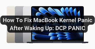 How To Fix MacBook Kernel Panic After Waking Up DCP PANIC The Mac Observer