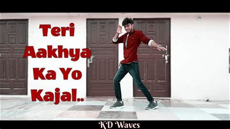 Teri Aakhya Ka Yo Kajal Superhit Sapna Song Dance Cover Kd