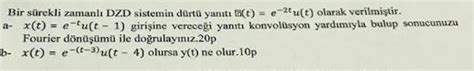 The Impulse Response Of A Continuous Time System Is Chegg