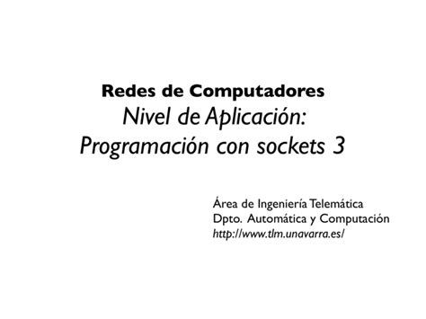 Nivel De Aplicación Programación Con Sockets 3