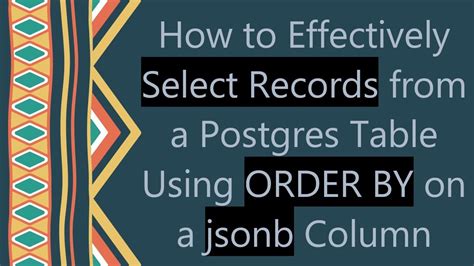 How To Effectively Select Records From A Postgres Table Using Order By