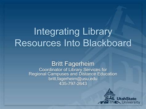Integrating Library Resources Into Blackboard Pptx Technology
