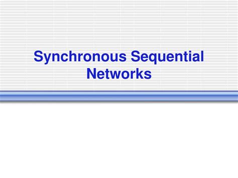 ppt synchronous sequential networks powerpoint presentation free