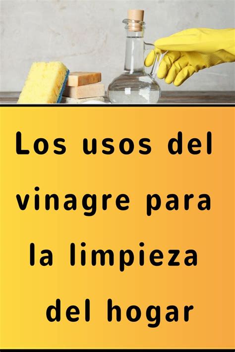 Los Usos Del Vinagre Para La Limpieza Del Hogar Usos Del Vinagre