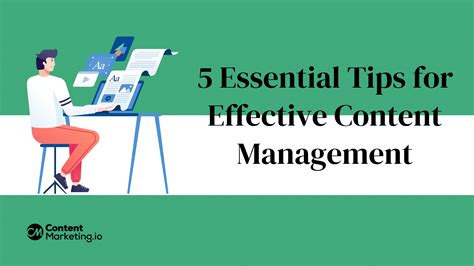 Content Management 5 Effective Tips In 2023