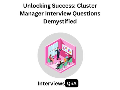Top 8 Cluster Manager Interview Questions And Answers