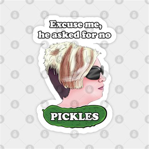 Karen Memes Excuse Me He Asked For No Pickles Meme Excuse Me He Asked For No Pickles