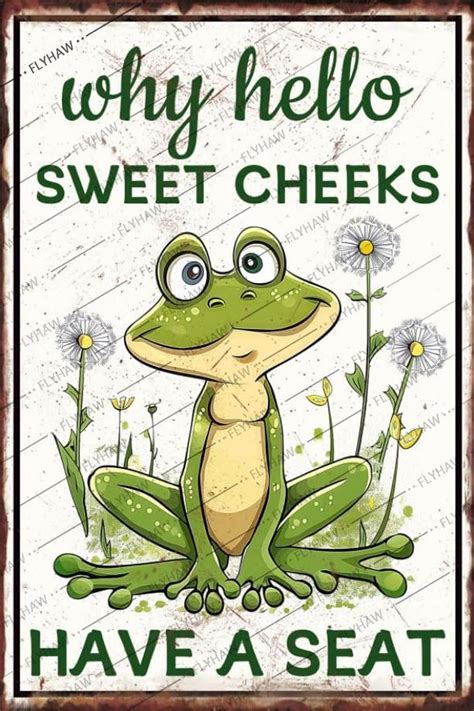 Frog Bathroom Decor Why Hello Sweet Cheeks Have A Seat Metal Tin Sign Bathroom