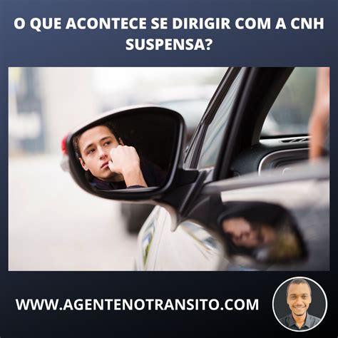 O Que Acontece Se Dirigir CNH Suspensa