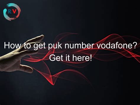 How To Get Puk Number Vodafone Get It Here 🔴 2023 Updated