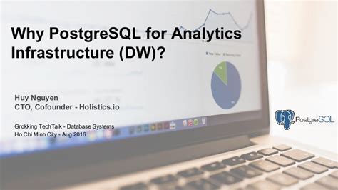 why postgresql for analytics infrastructure dw