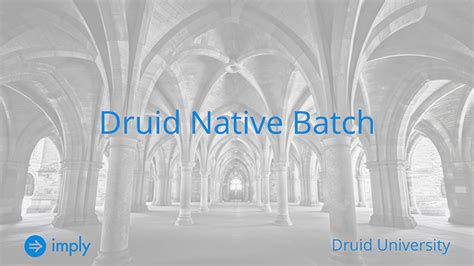 Druid Native Batch Imply