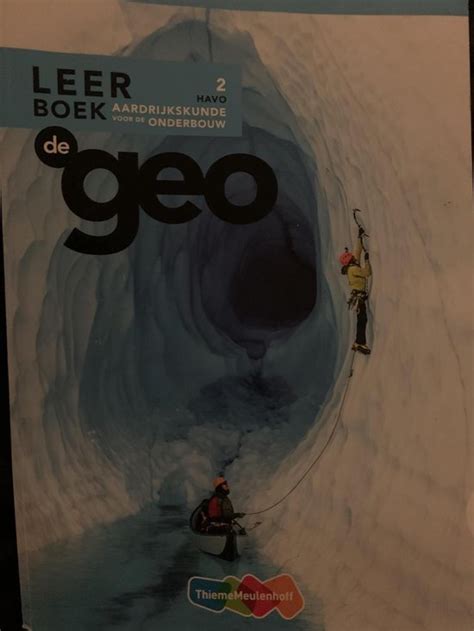 De Geo Leerboek Havo Aardrijkskunde Voor De Onderbouw