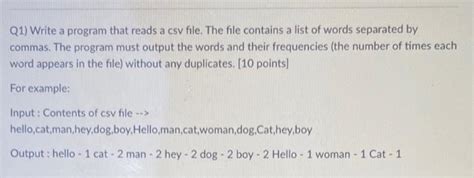 Solved Q1 Write A Program That Reads A Csv File The File