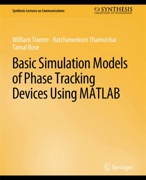 Basic Simulation Models Of Phase Tracking Devices Von William Tranter