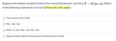 Solved Suppose The Random Variable X Follows The Normal Chegg