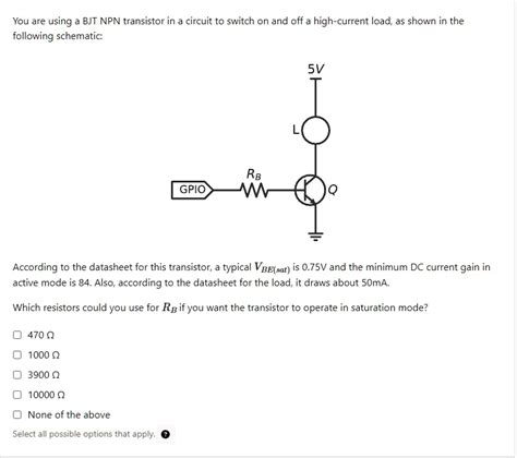 SOLVED Thank You For Using A BJT NPN Transistor In A Circuit To Switch
