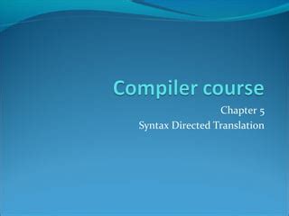 Chapter Syntax Directed Translation PPT