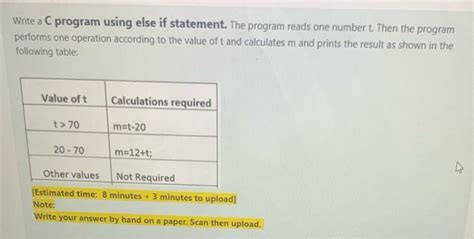 Solved Write A C Program Using Else If Statement The