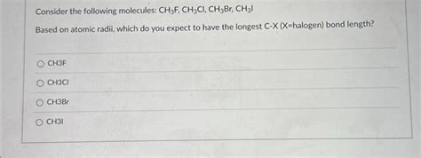 Solved Consider The Following Molecules CH Chegg Com