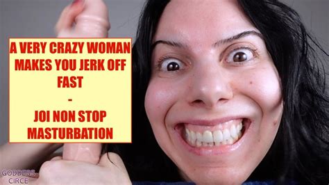 A VERY CRAZY WOMAN MAKES YOU J OFF FAST JOI NON STOP MASTURBATION Video Request Goddess