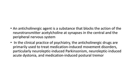 Anticholinergic Agents In Psychiatry Pptx