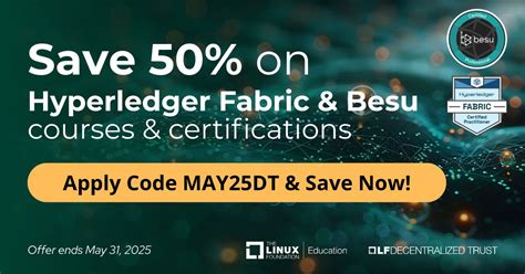 Save 50 On Hyperledger Fabric And Besu Courses The Linux Foundation Posted On The Topic Linkedin