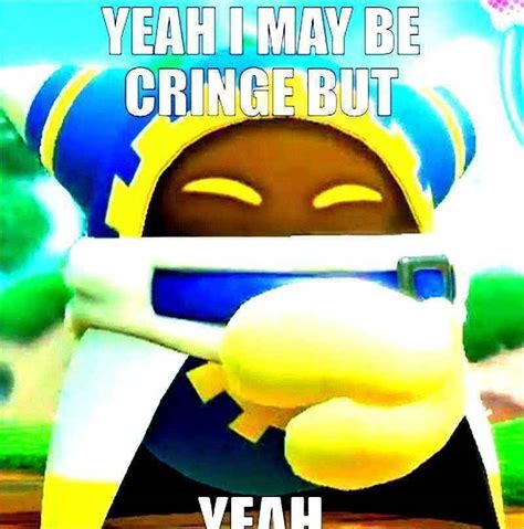 Malolor Yeah I May Be Cringe But Yeah I Am Cringe But I Am Free