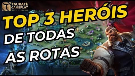 MELHORES HERÓIS DE CADA ROTA MOBILE LEGENDS MLBB YouTube
