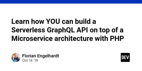 Learn How You Can Build A Serverless Graphql Api On Top Of A
