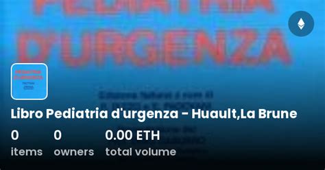 Libro Pediatria D Urgenza Huault La Brune Collection Opensea