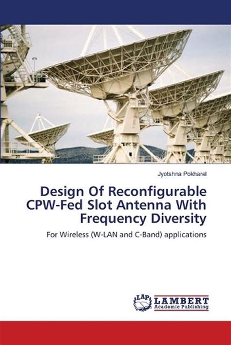 Design Of Reconfigurable Cpw Fed Slot Antenna With Frequency Diversity