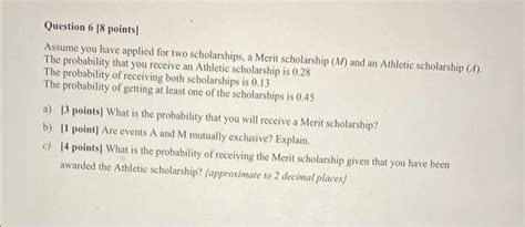 solved question 6 [8 points] assume you have applied for two