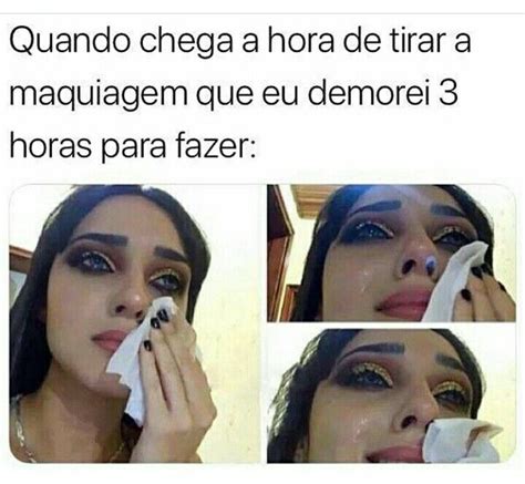 Pin de Ayno em Humor Ridículo nosso de cada dia Memes de maquiagem Humor sobre maquiagem