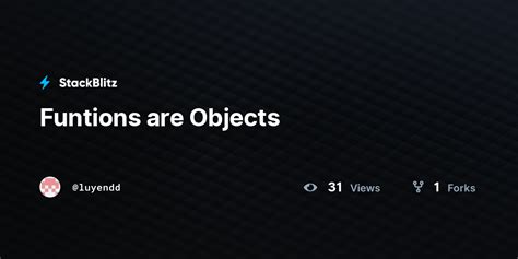 Funtions Are Objects Stackblitz