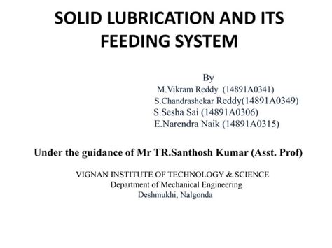 Solid Lubrication And Its Feeding System Pptx Chemistry Science