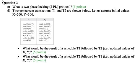 Solved Question 3 C What Is Two Phase Locking 2 PL Chegg Com