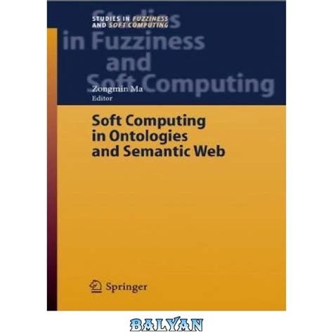 خرید و قیمت دانلود کتاب Soft Computing In Ontologies And Semantic Web ترب