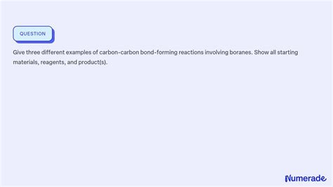 Solvedgive Three Different Examples Of Carbon Carbon Bond Forming