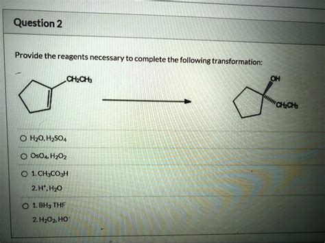 SOLVED Provide The Reagents Necessary To Complete The Following